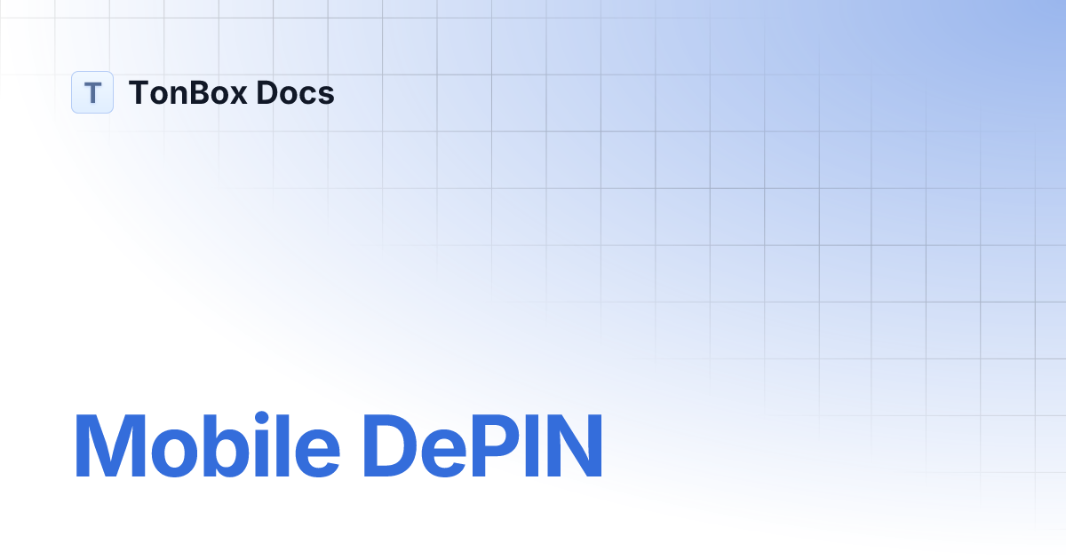 Mobile DePIN | TonBox Docs