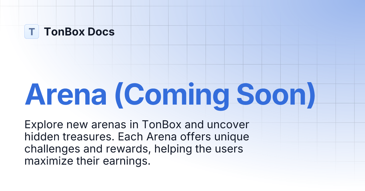 Arena (Coming Soon) | TonBox Docs