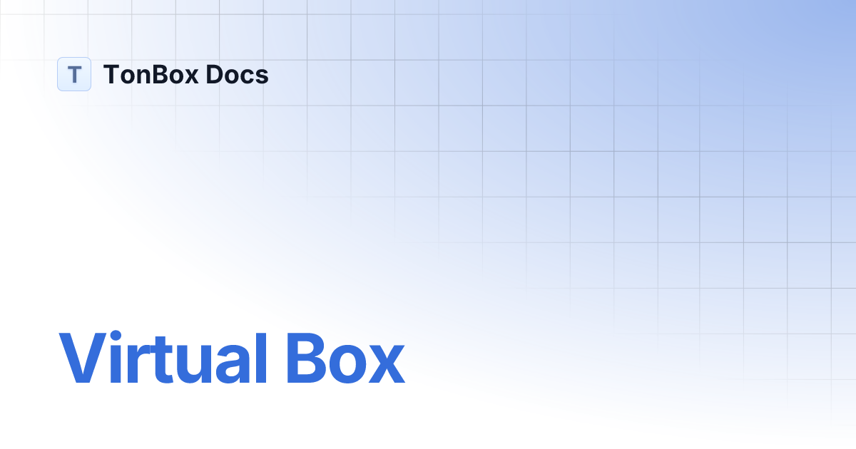 Virtual Box | TonBox Docs